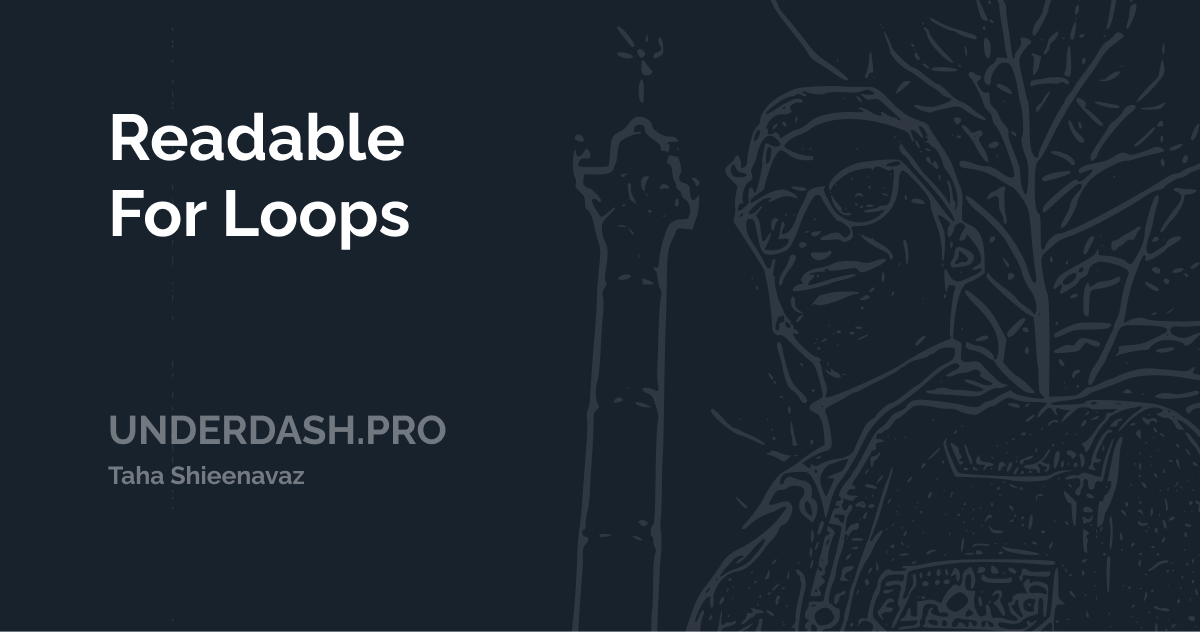 Readable For Loops – Underdash